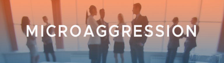5 Examples of Microaggressions in the Workplace - The Way Women Work